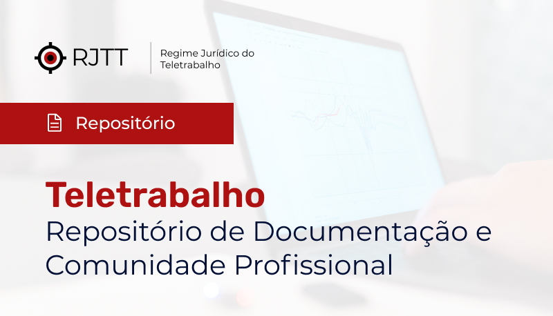 RJTT - Regime Jurídico do Teletrabalho